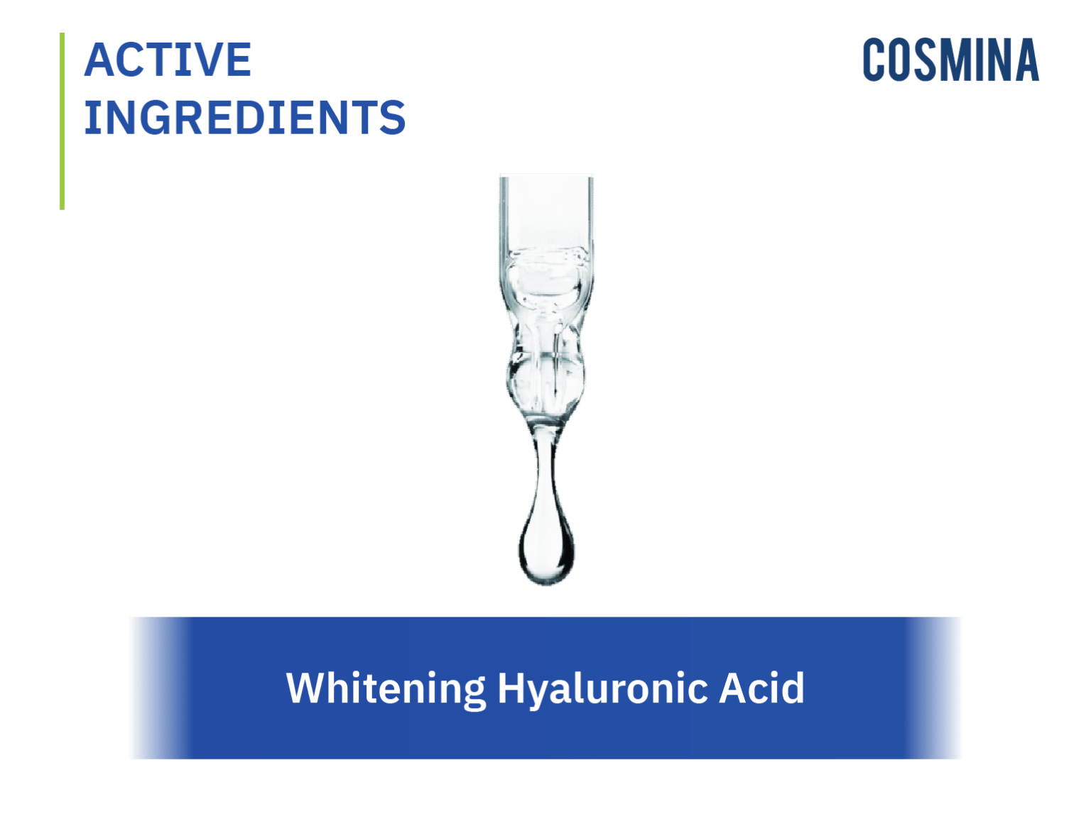 Whitening Hyaluronic Acid - COSMINA